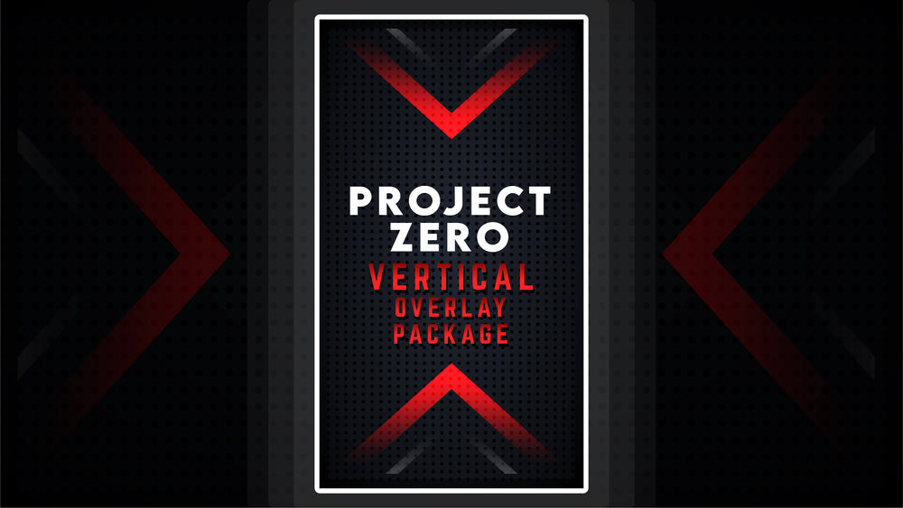 Vertical Stream Overlay Package - Project Zero | Stream Designz