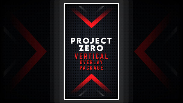 Vertical Stream Overlay Package - Project Zero | Stream Designz